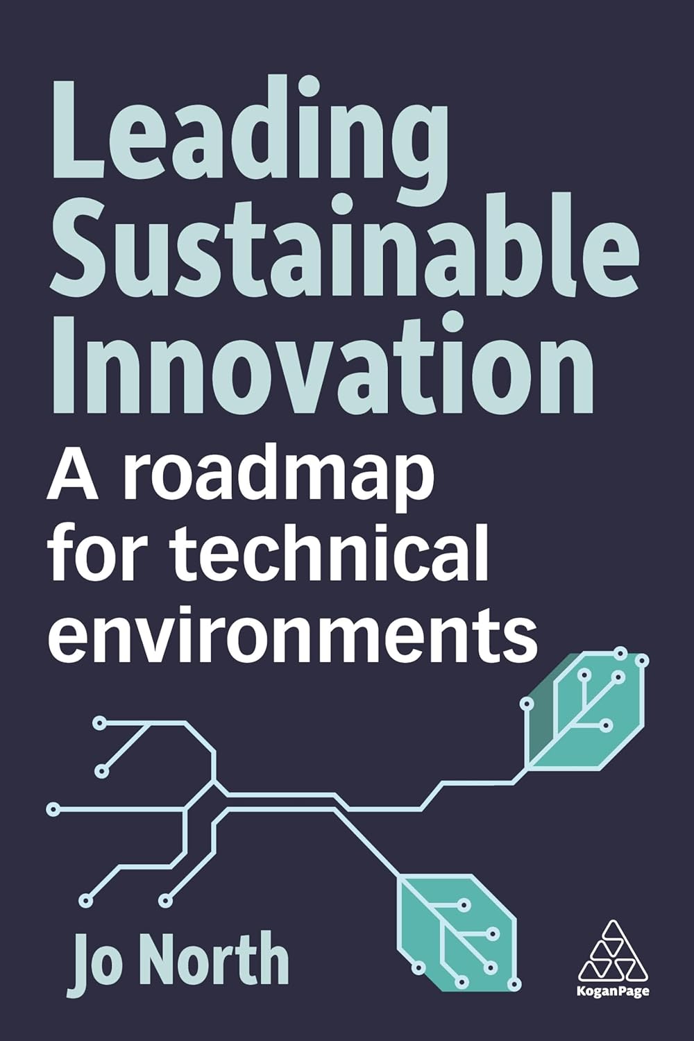 Leading Sustainable Innovation: A Roadmap for Technical Environments ...
