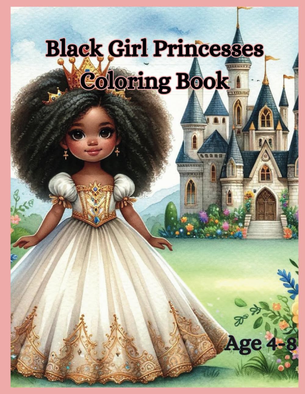 Black Girl Princesses Coloring Book: A Coloring Journey For The Little ...