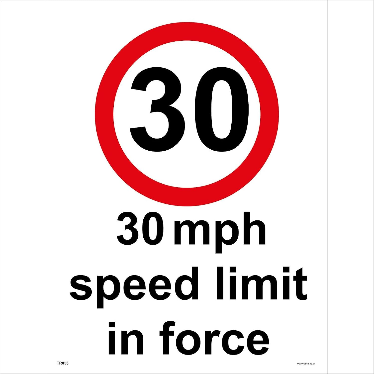 TR053 Traffic Sign 30 MPH SPEED LIMIT IN FORCE Signs 200mm x 300mm ...