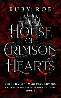 Amazon.com: House of Crimson Hearts: A Steamy Vampire Fantasy Romance ...
