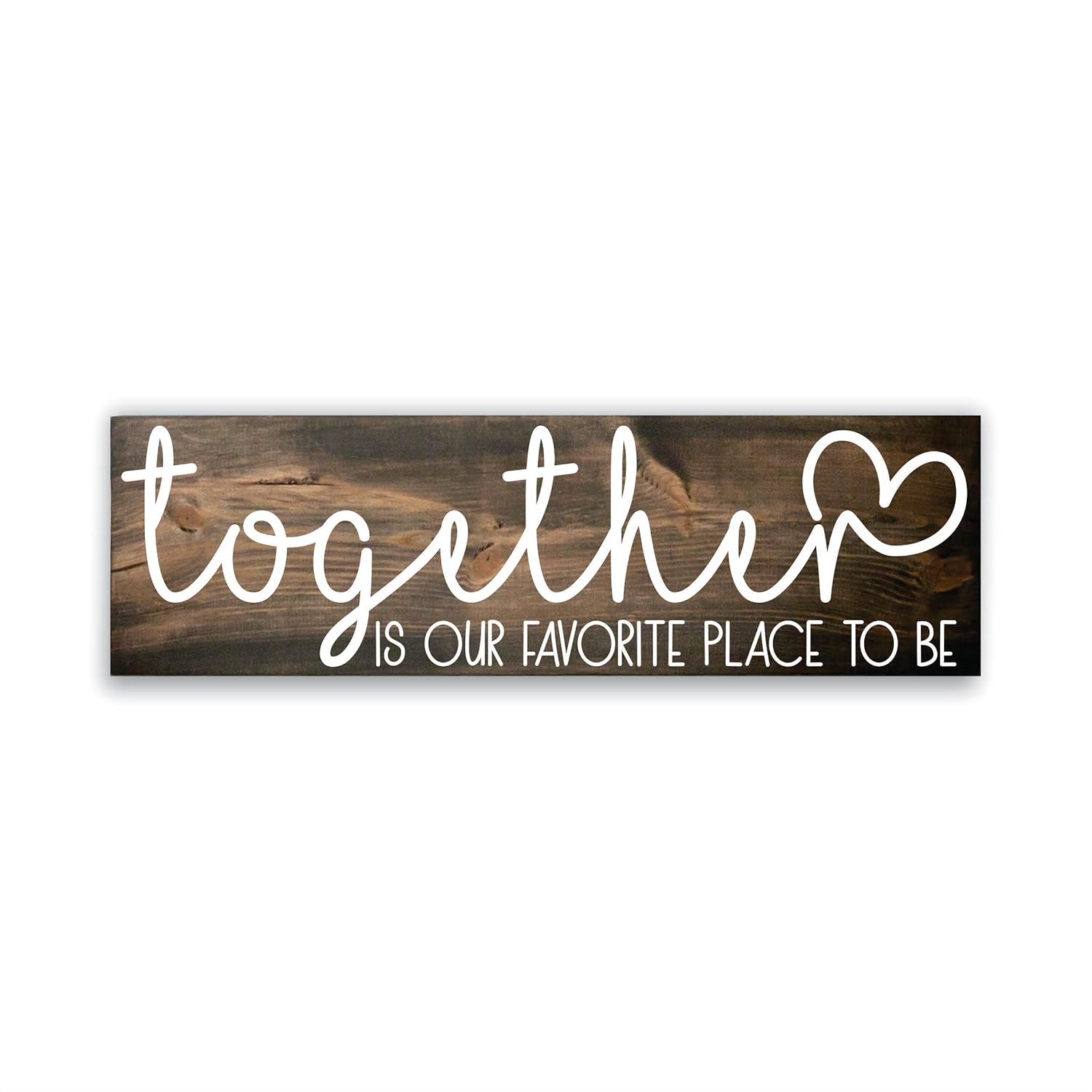 Together is our favorite place to be sign Master bedroom wall decor ...