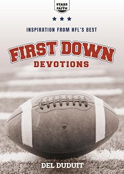 First Down Devotions: Inspiration from the NFL's Best (Stars of the ...