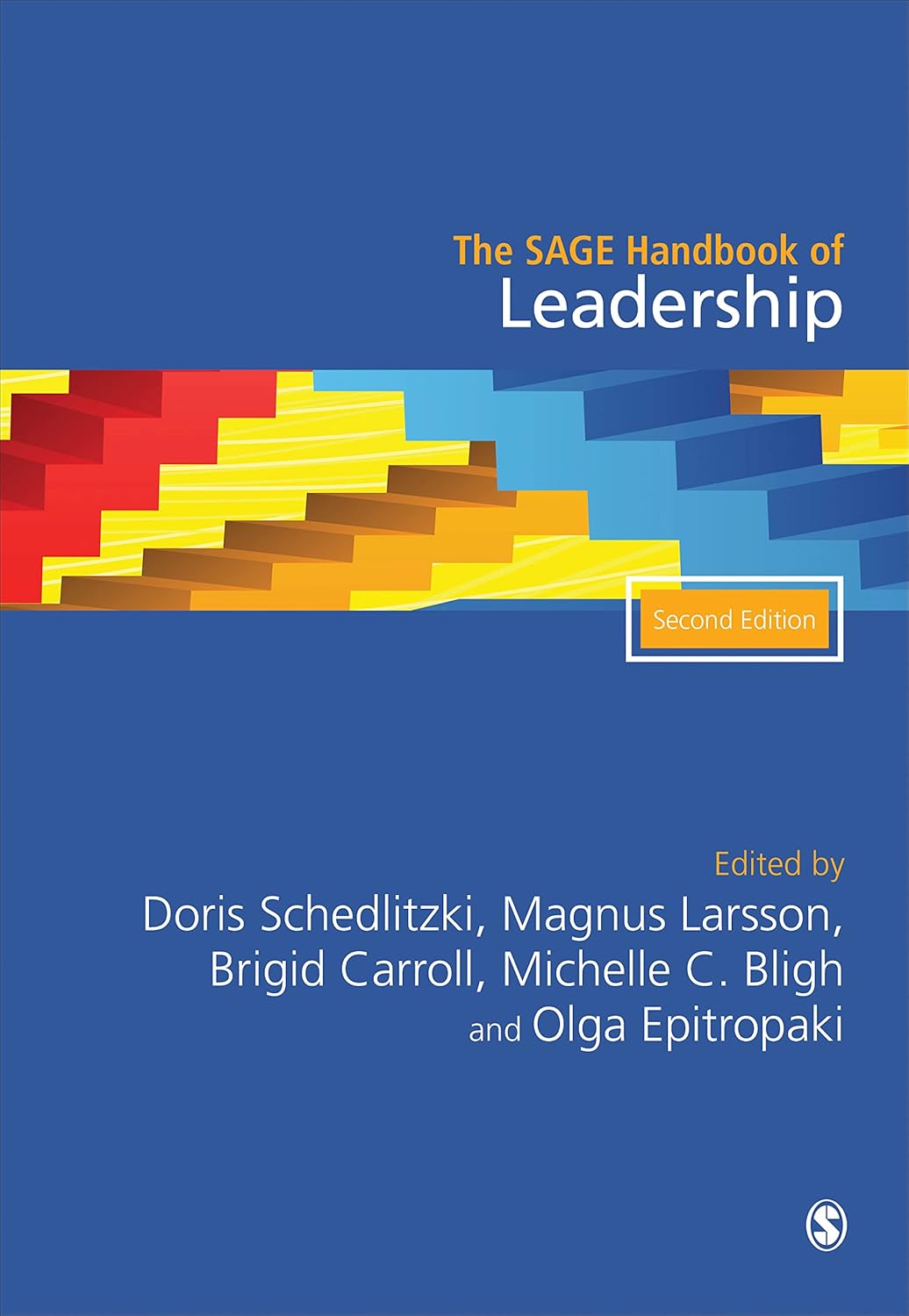 The SAGE Handbook of Leadership: Schedlitzki, Doris, Larsson, Magnus ...