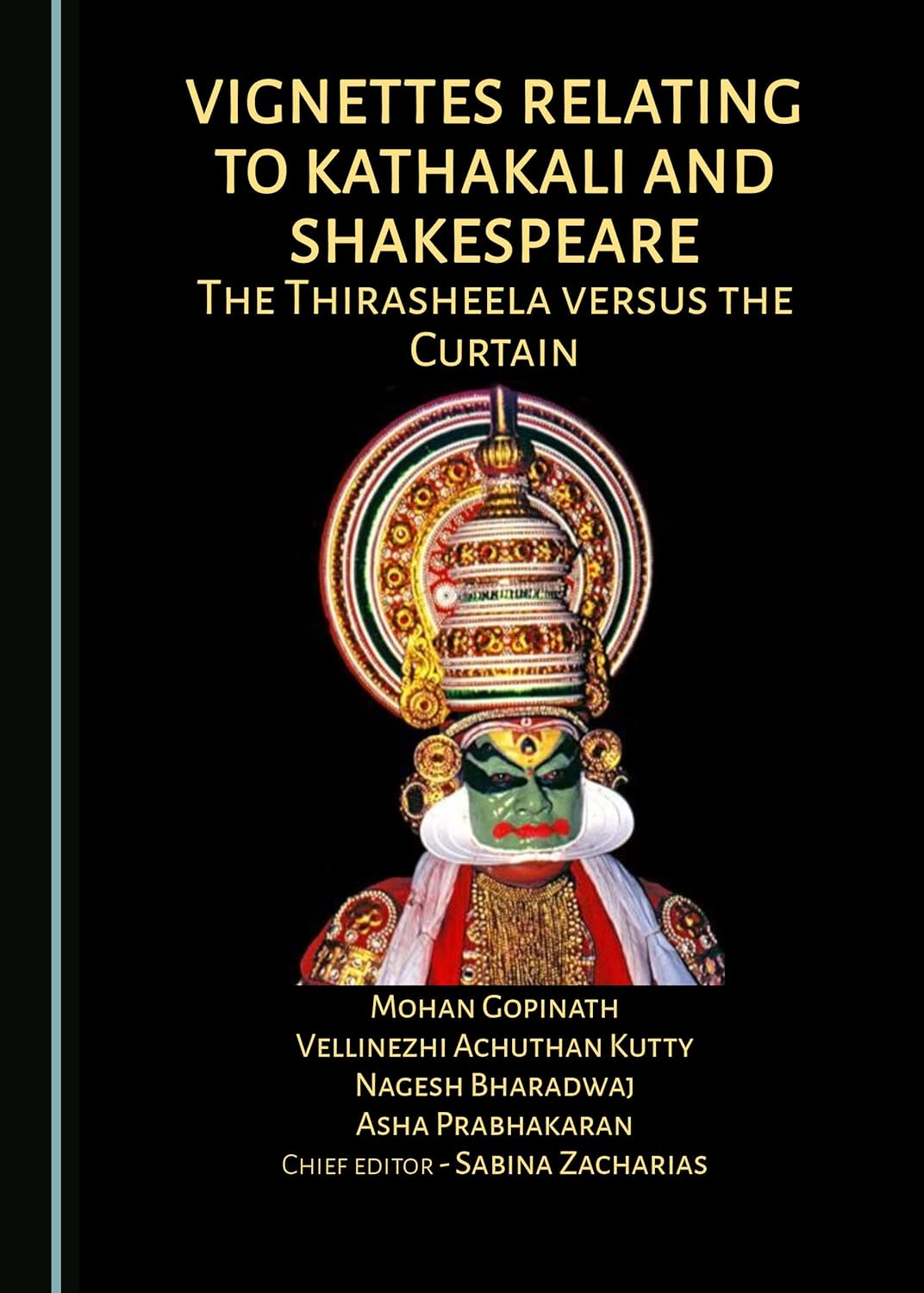 Vignettes Relating to Kathakali and Shakespeare: The Thirasheela versus ...