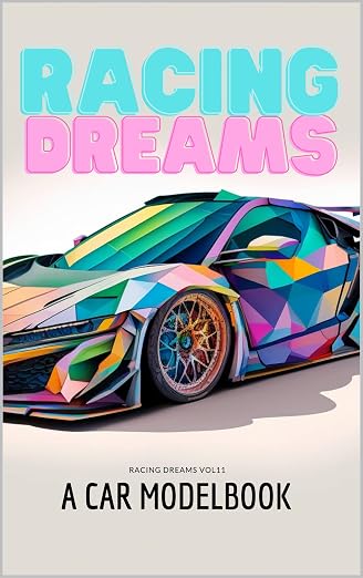 RACING DREAMS: A CAR MODEL BOOK: RACE CARS AND MOVIE CARS (RACING ...
