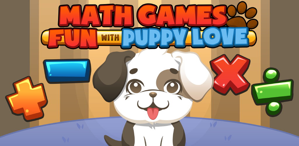 Puppies Guide to Mathematics: Addition, Subtraction, Multiplication and ...