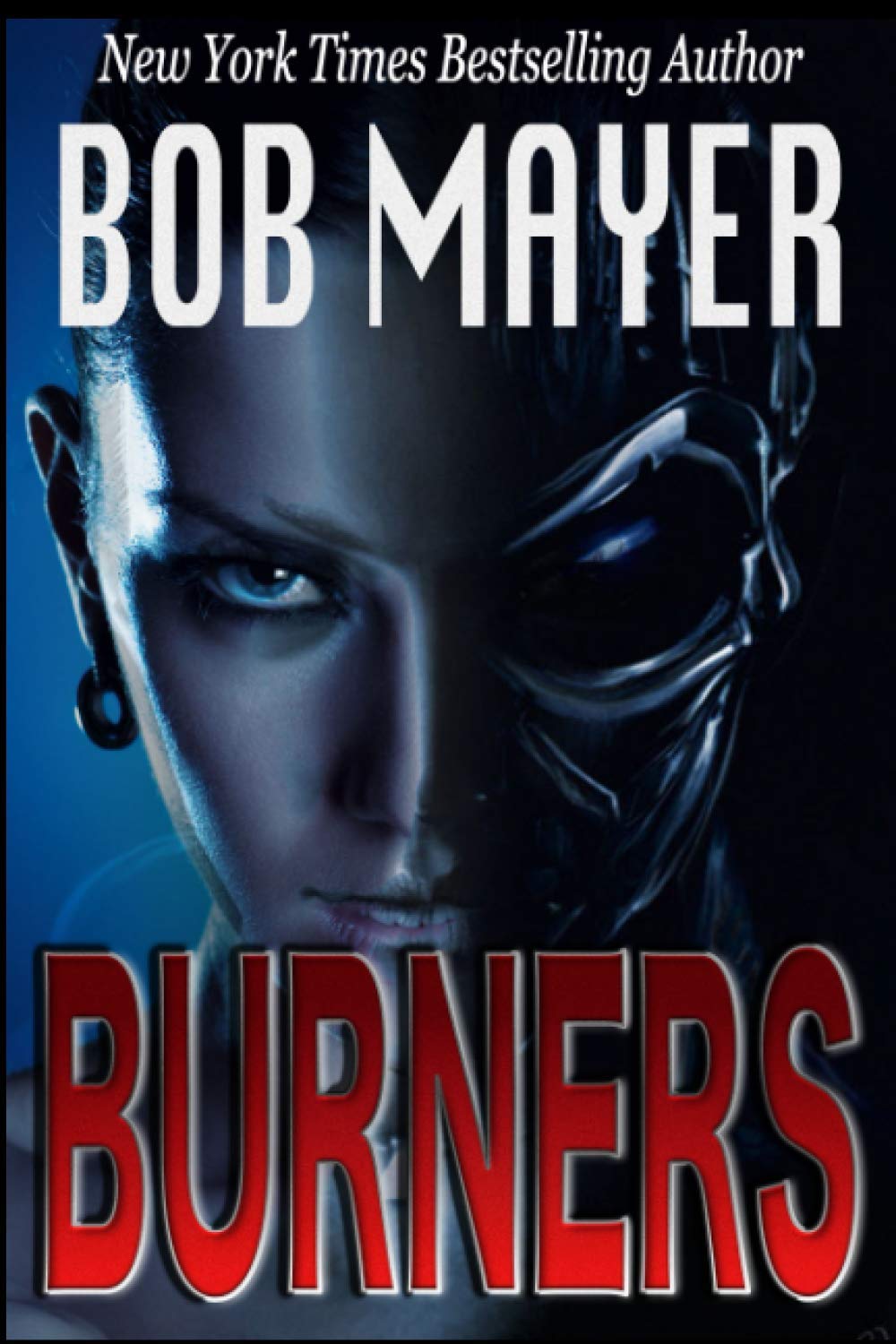 burners: Mayer, Bob: 9781621252566: Amazon.com: Books