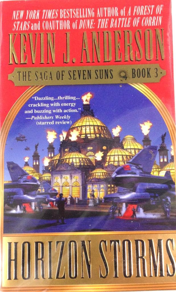 Horizon Storms: The Saga of the Seven Suns Book Three: Anderson, Kevin ...