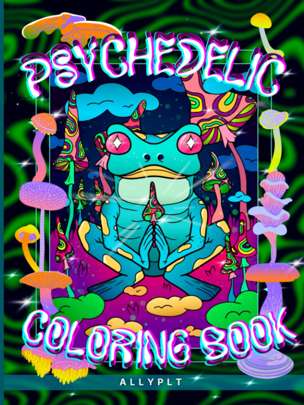 Psychedelic Coloring Book Vol.1: Trippy and Beautiful Illustrations of ...