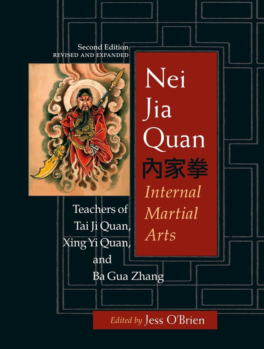 Nei Jia Quan, Second Edition: Internal Martial Arts: Amazon.co.uk: O ...