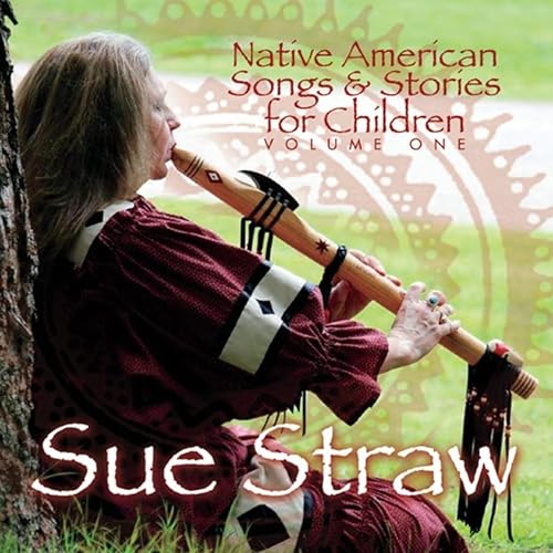 Native American Songs & Stories for Children, Vol. One by Sue Straw on ...