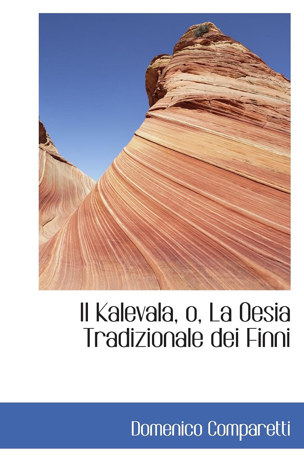 Amazon.com: Il Kalevala, o, La Oesia Tradizionale dei Finni ...