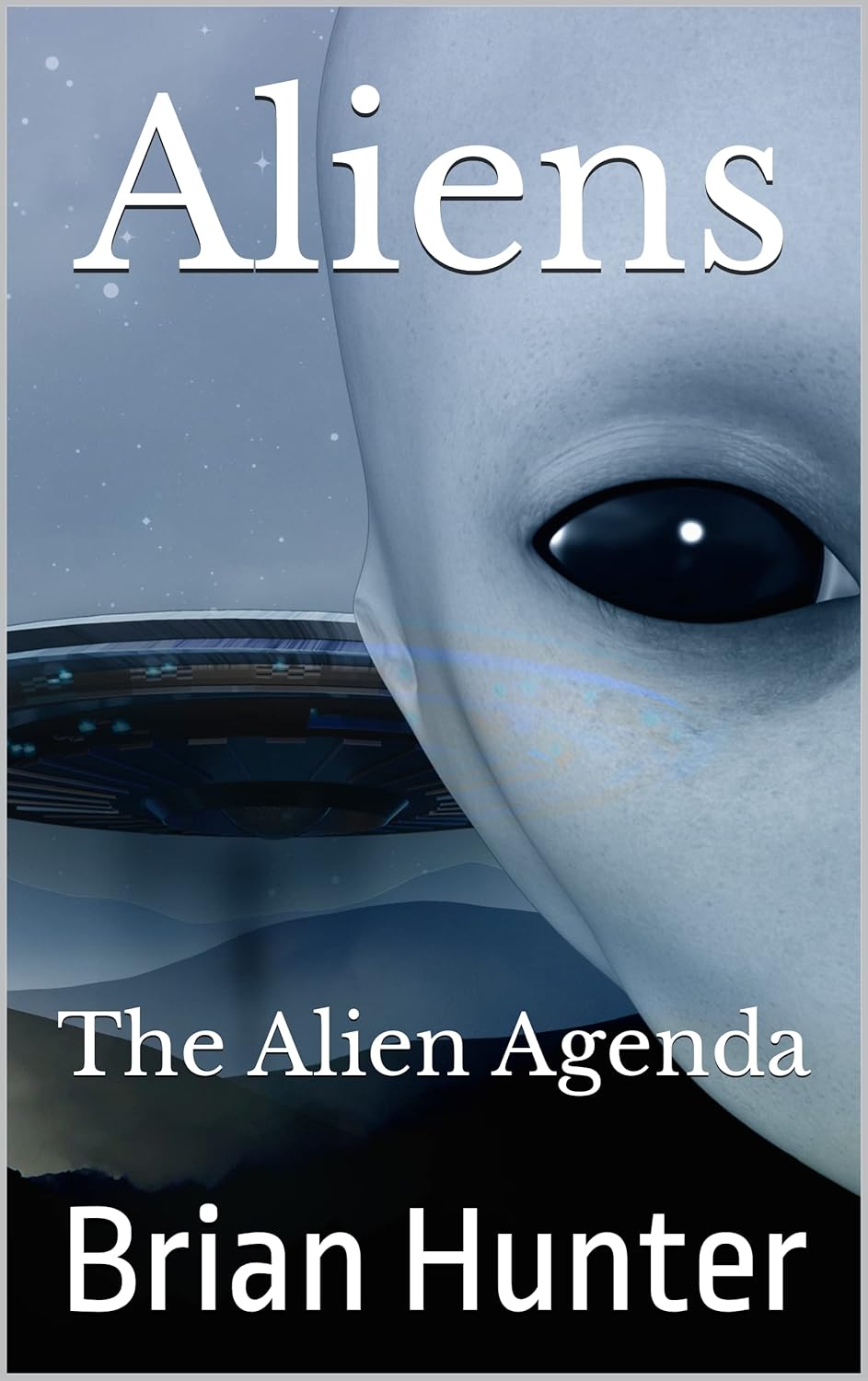 Aliens: The Alien Agenda eBook : Hunter, Brian : Amazon.co.uk: Kindle Store