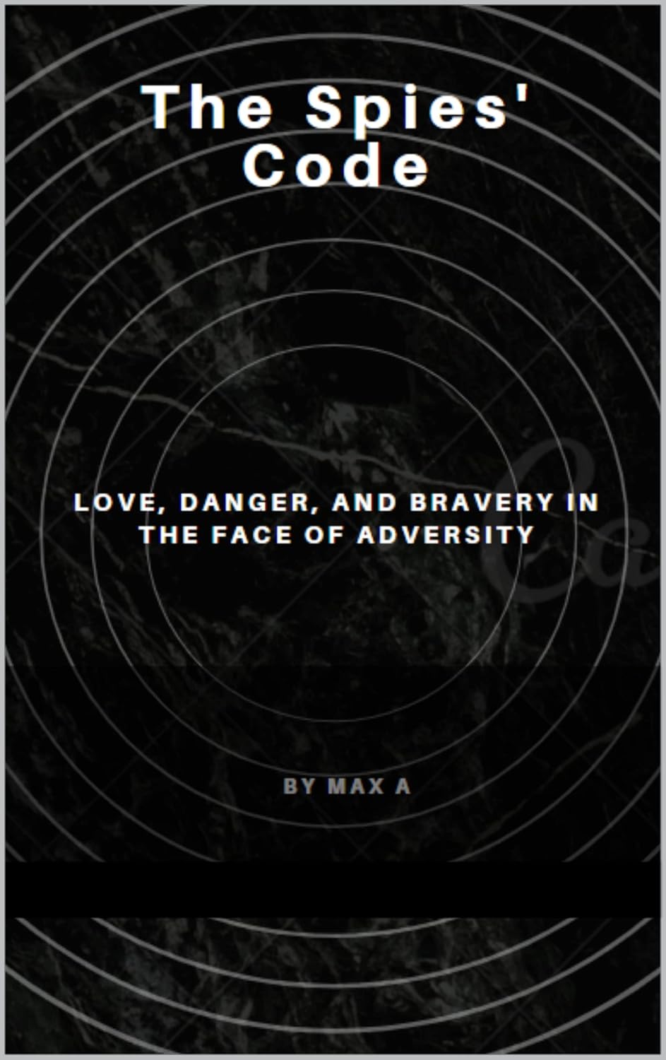Amazon.com: The Spies' Code: Love, Danger, and Bravery in the Face of ...