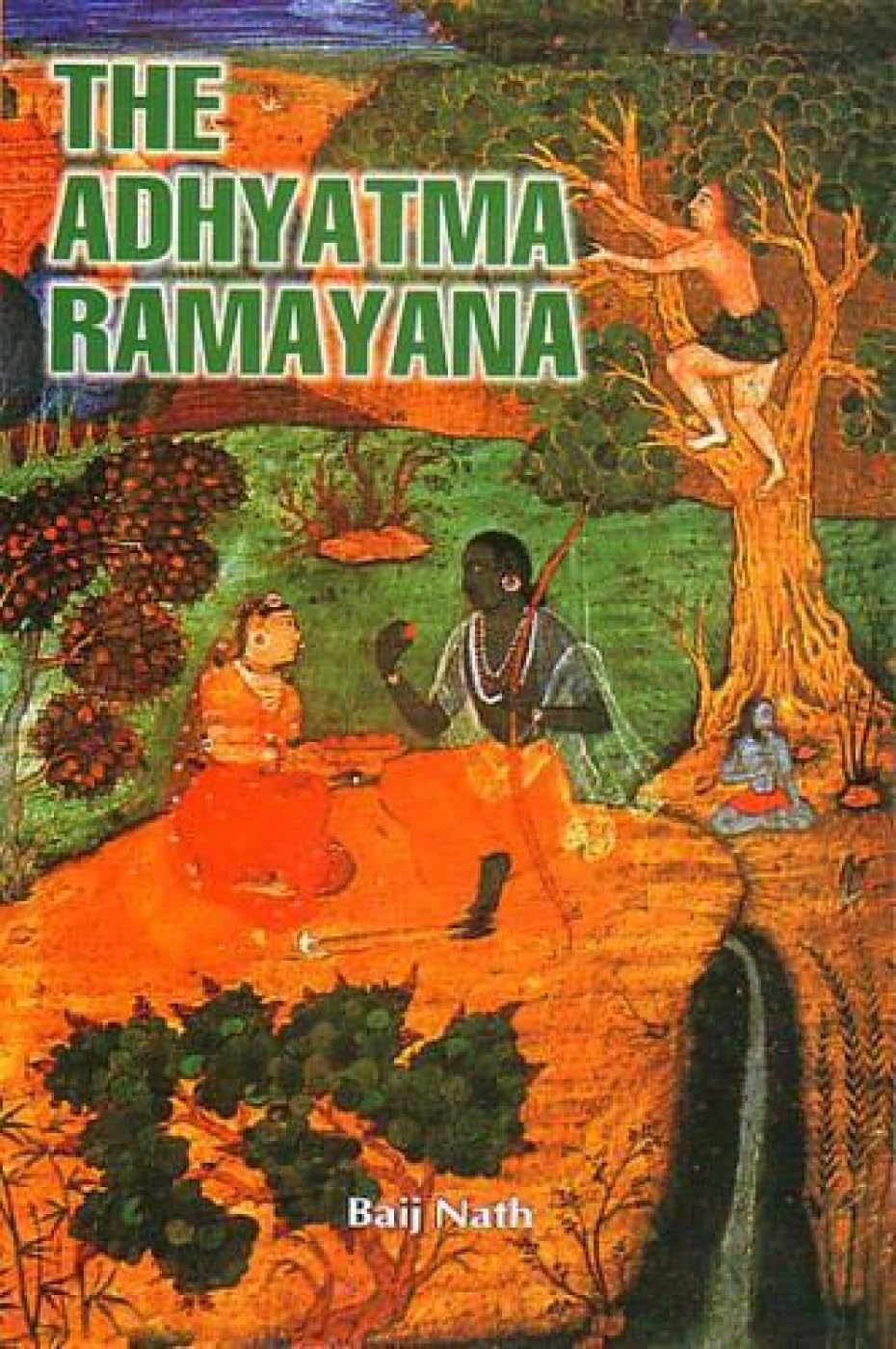 The Adhyatma Ramayana: Baij Nath: 9788177558951: Amazon.com: Books