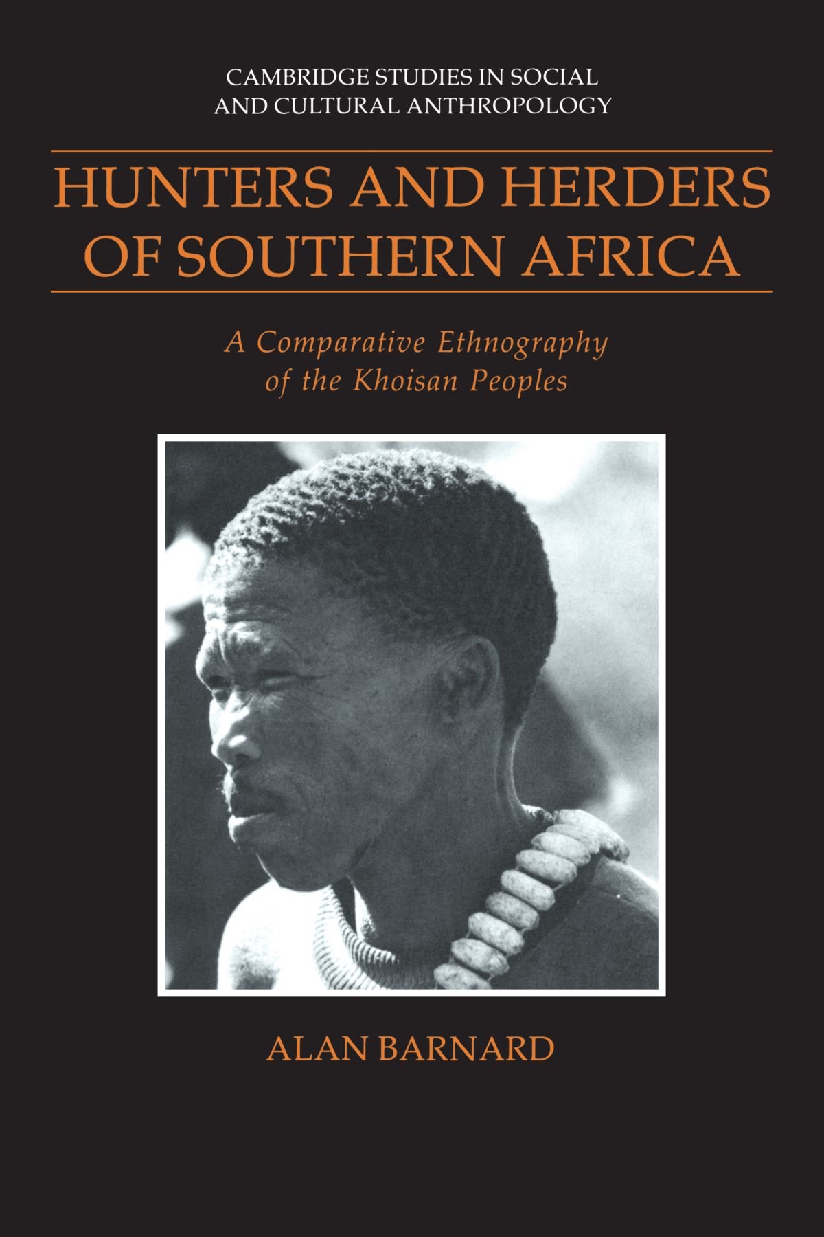 Hunters and Herders of Southern Africa: A Comparative Ethnography of ...