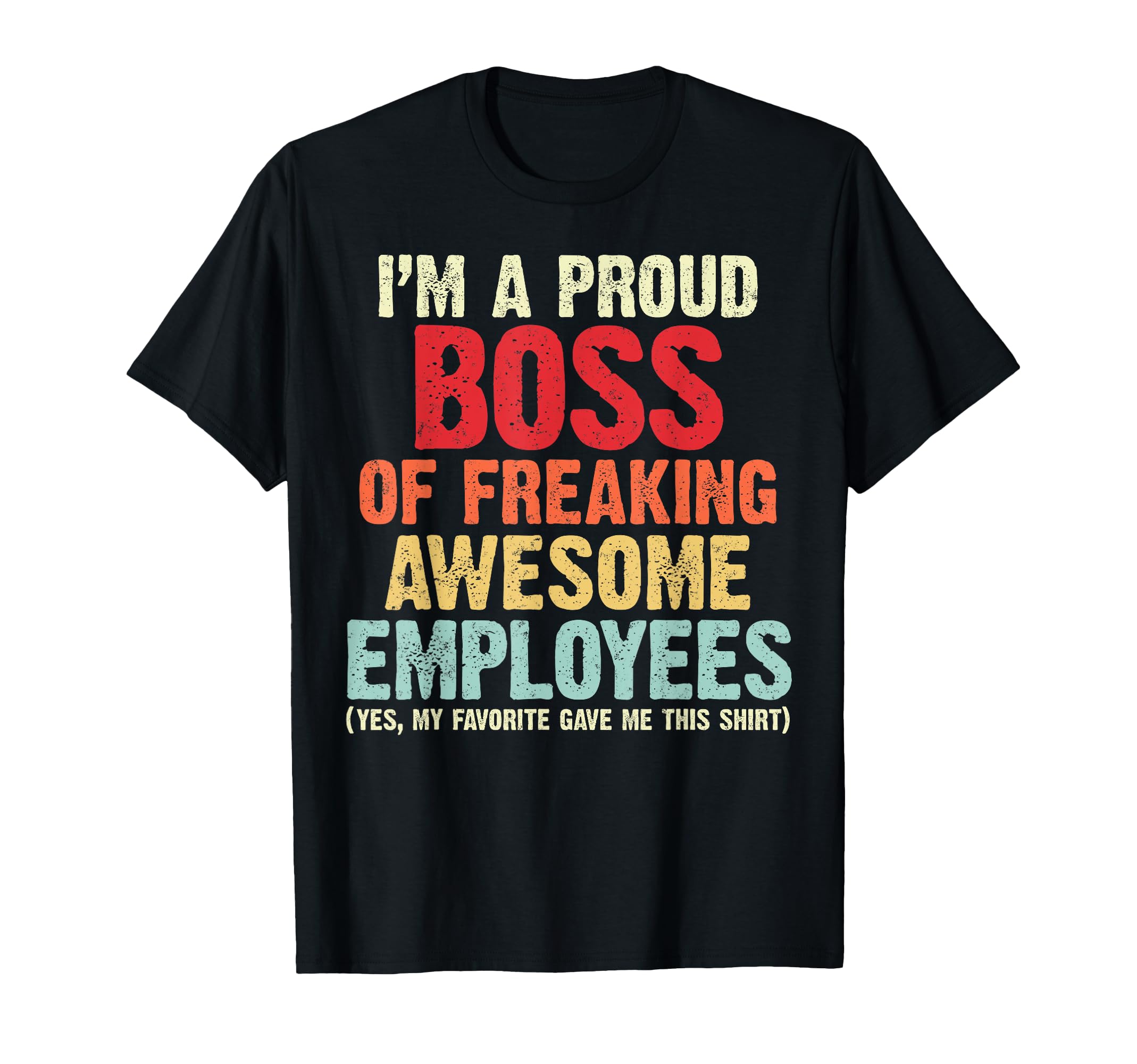 Amazon.com: Funny Boss Retro Style I Am A Proud Boss Of Freaking ...