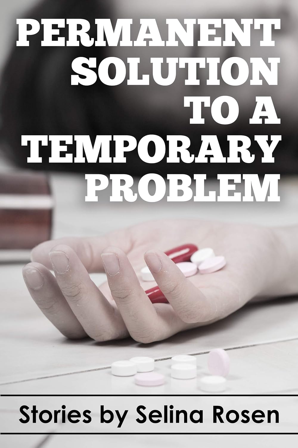 Permanent Solution to a Temporary Problem eBook : Rosen, Selina: Amazon ...