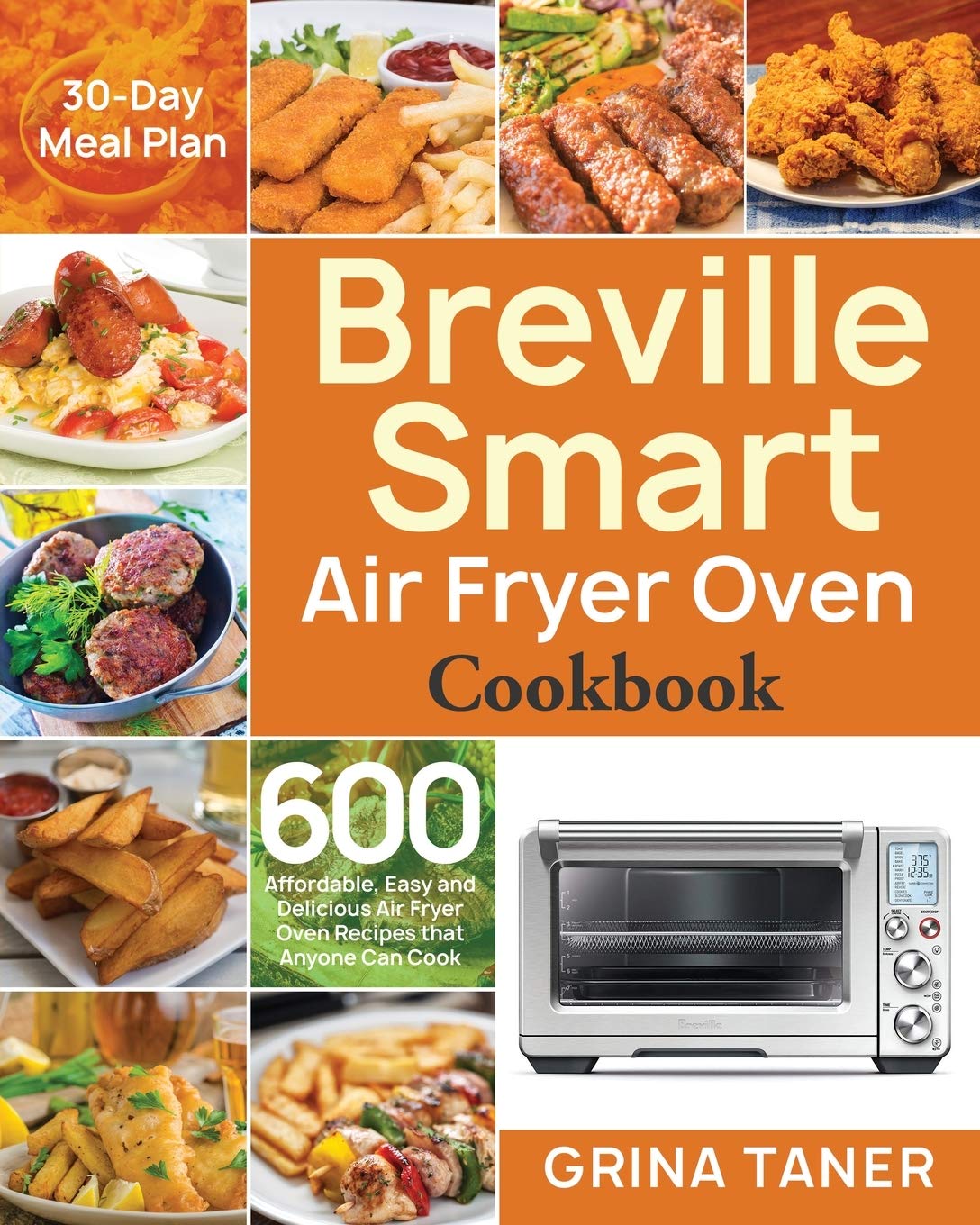 Breville Smart Air Fryer Oven Cookbook: Taner, Grina: 9781953702630 ...