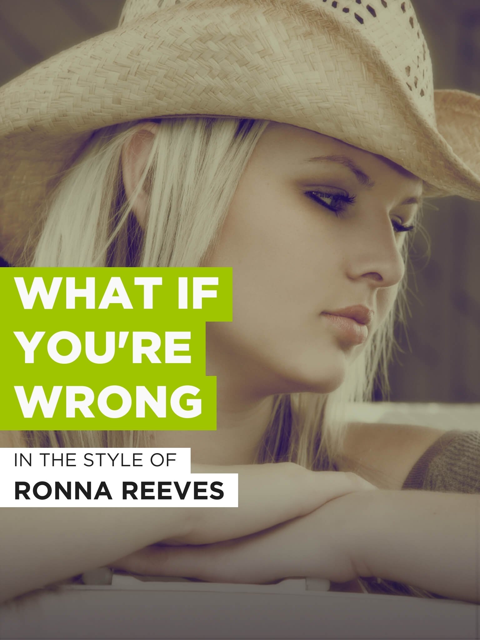 Watch What If You're Wrong in the Style of "Ronna Reeves" | Prime Video