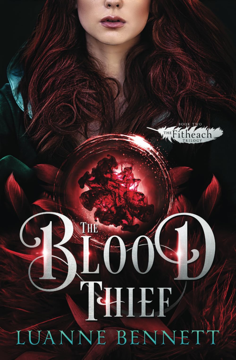 The Blood Thief (The Fitheach Trilogy): Bennett, Luanne: 9780692713730 ...
