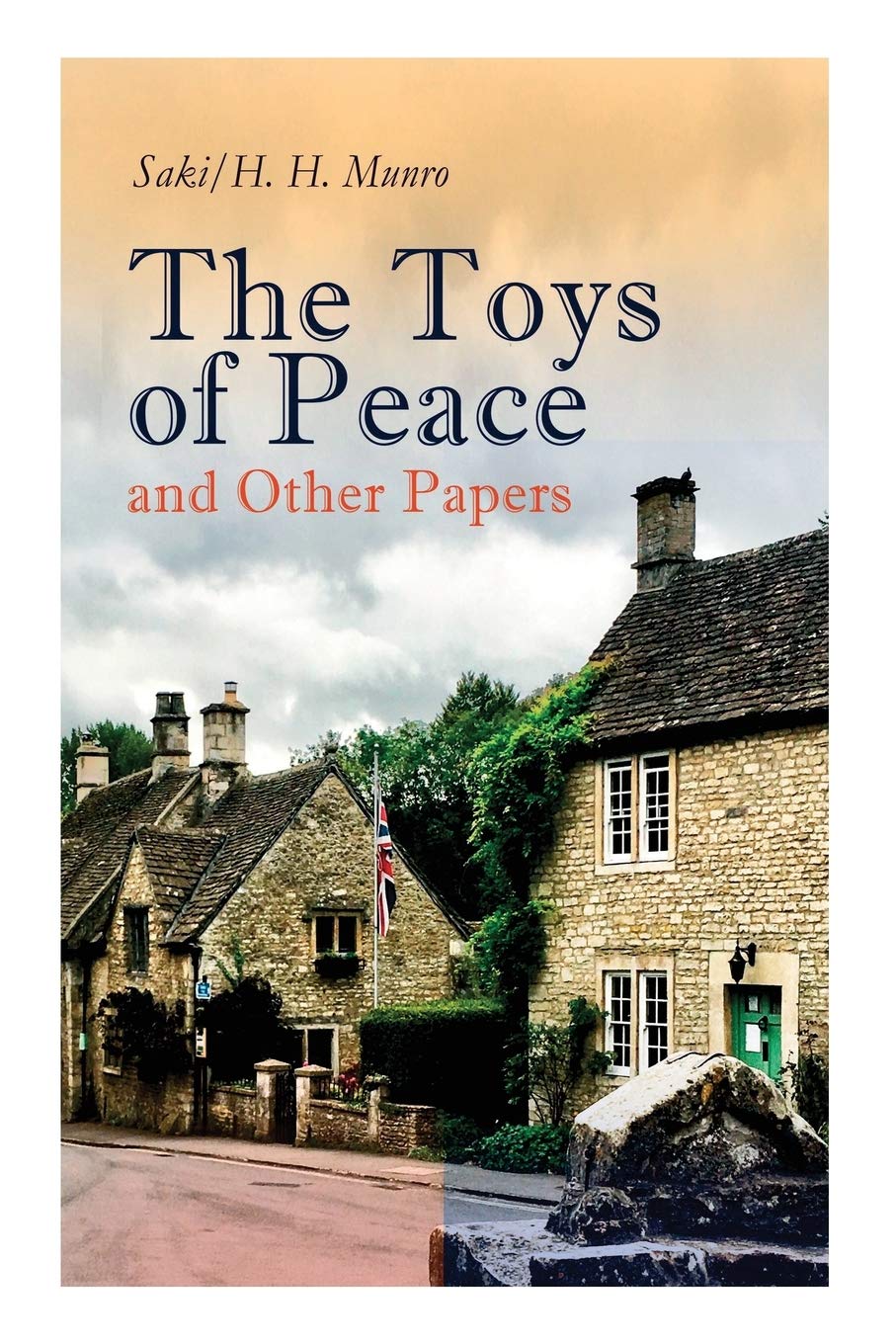 Snapklik.com : The Toys Of Peace And Other Papers: 33 Stories: The ...