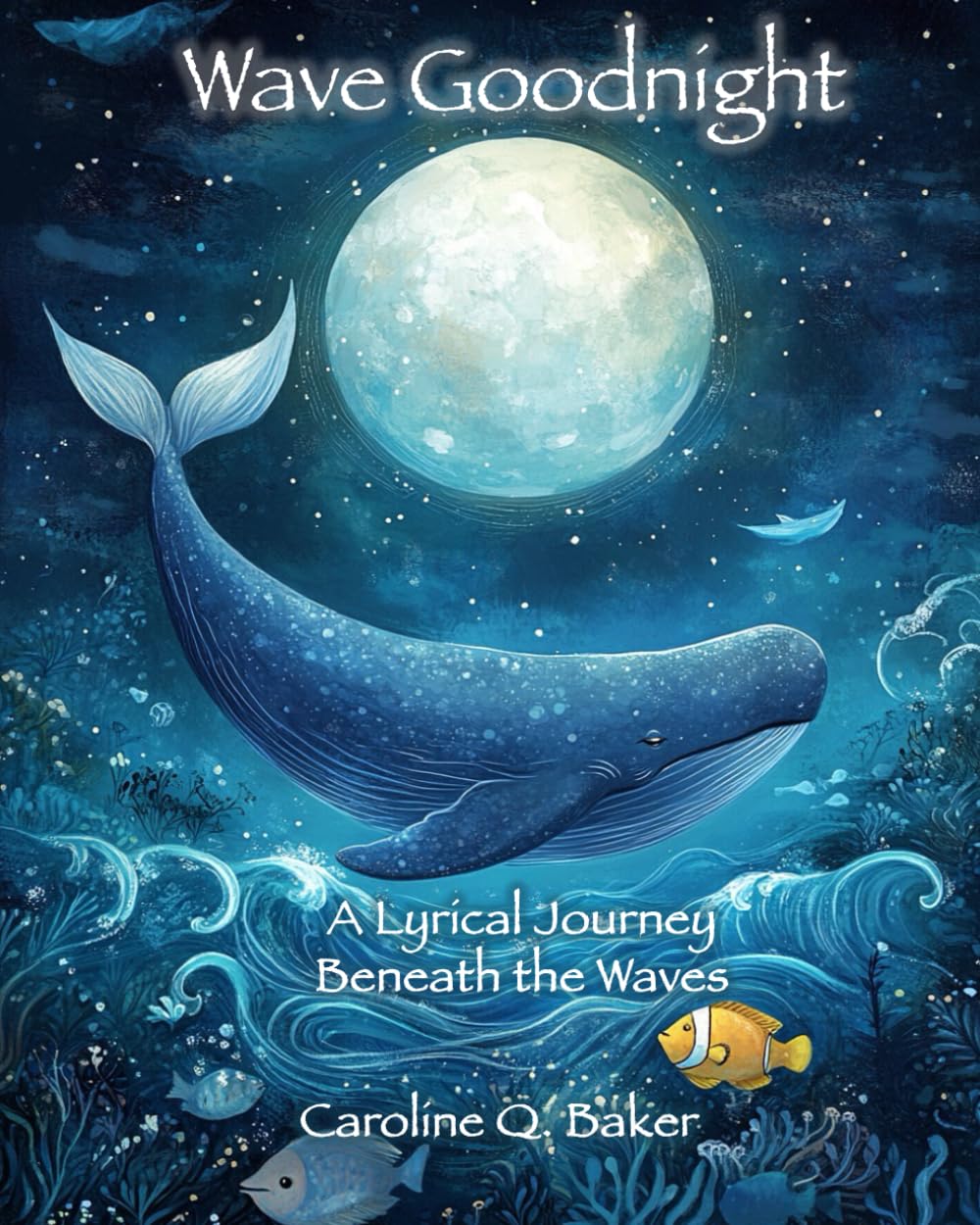 Wave Goodnight - A Lyrical Journey Beneath the Waves: Soothing Sea ...