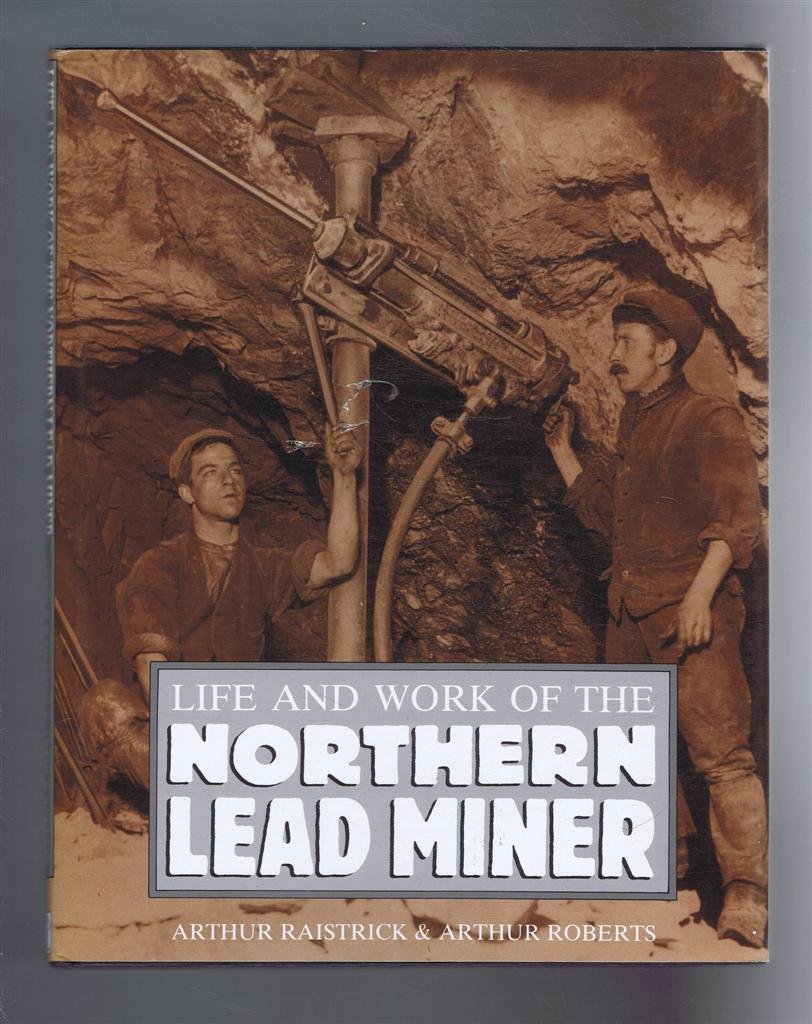 Amazon.com: Life and Work of the Northern Lead Miner: 9780862998264 ...