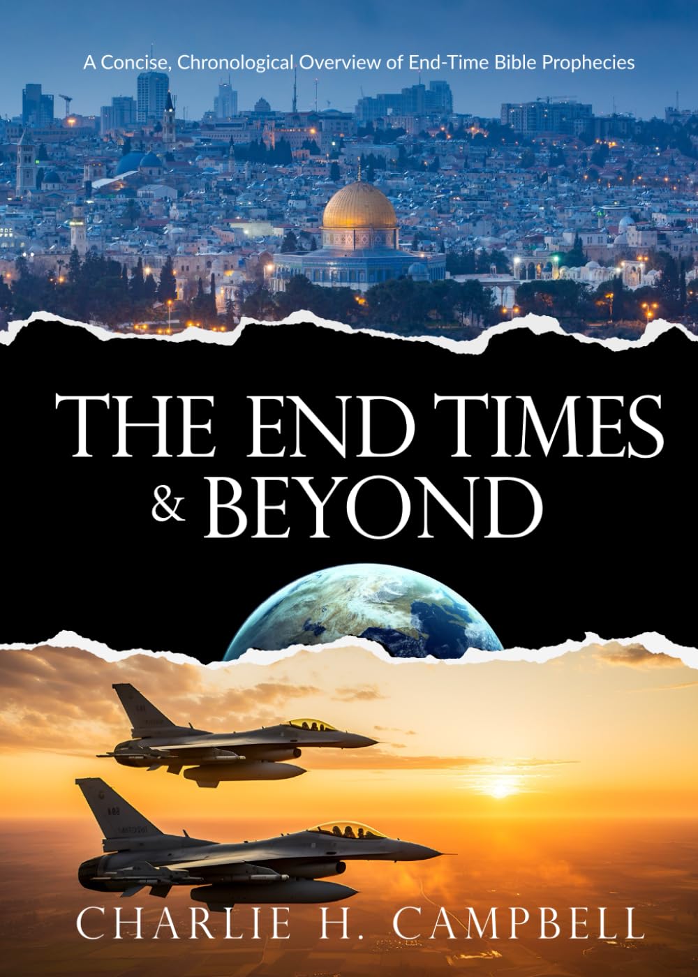 The End Times and Beyond: A Concise, Chronological Overview of End-Time ...