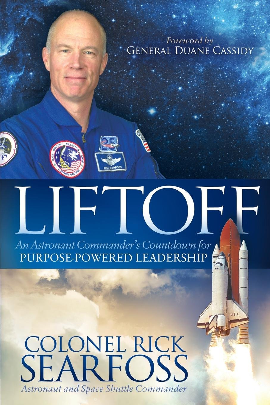 Liftoff: An Astronaut Commander’s Countdown For Purpose Powered ...