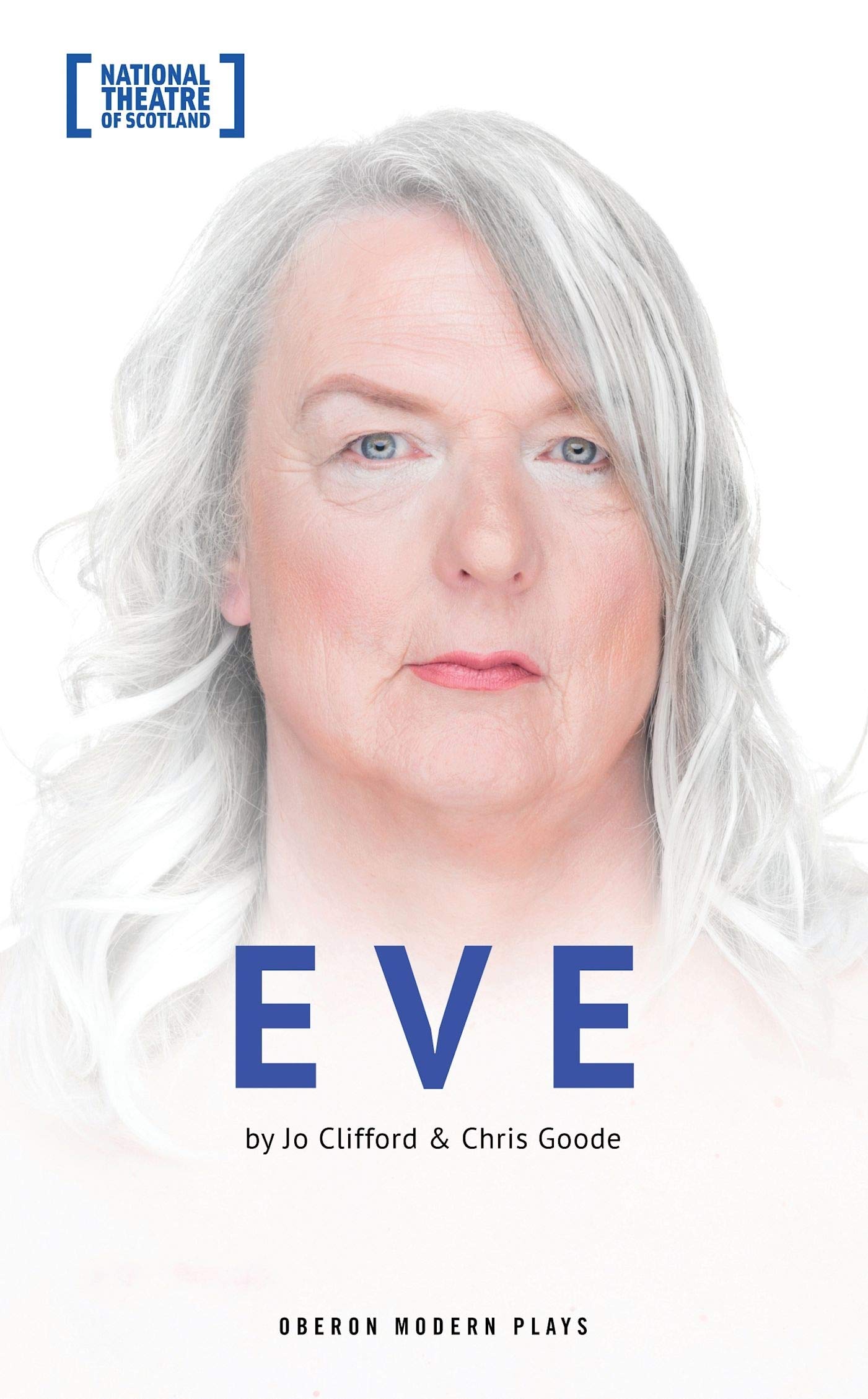 Amazon.com: Eve (Oberon Modern Plays): 9781786822697: Goode, Chris ...