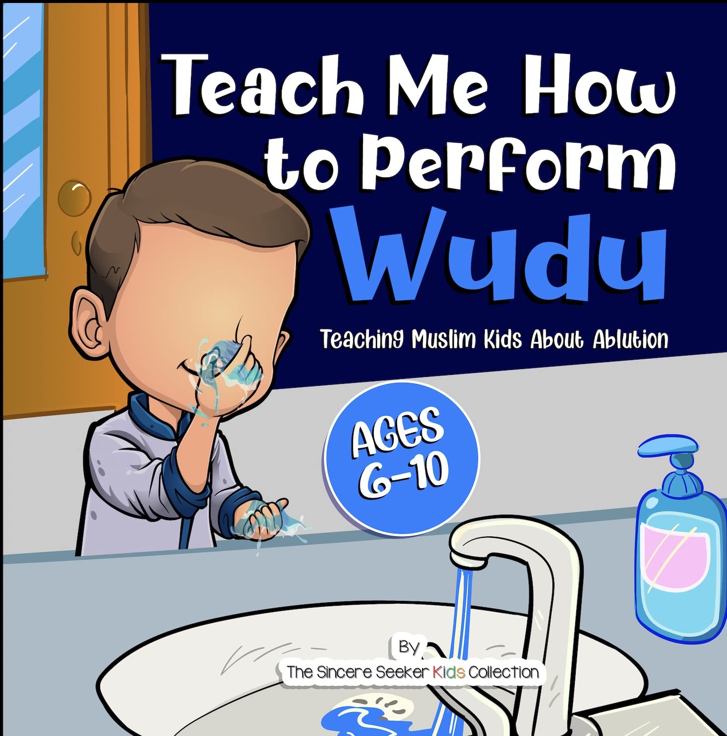 Teach Me How to Perform Wudu: Teaching Muslim Kids about Ablution ...
