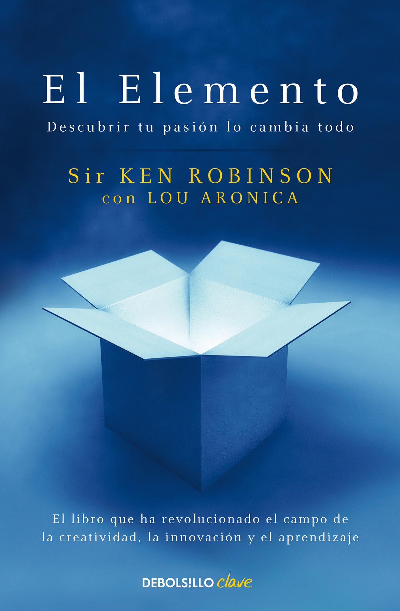 El elemento / The Element (Spanish Edition): Robinson, Sir Ken, Aronica ...