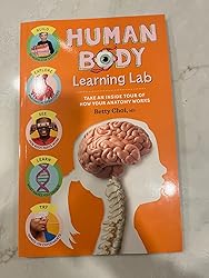 Human Body Learning Lab: Take an Inside Tour of How Your Anatomy Works ...