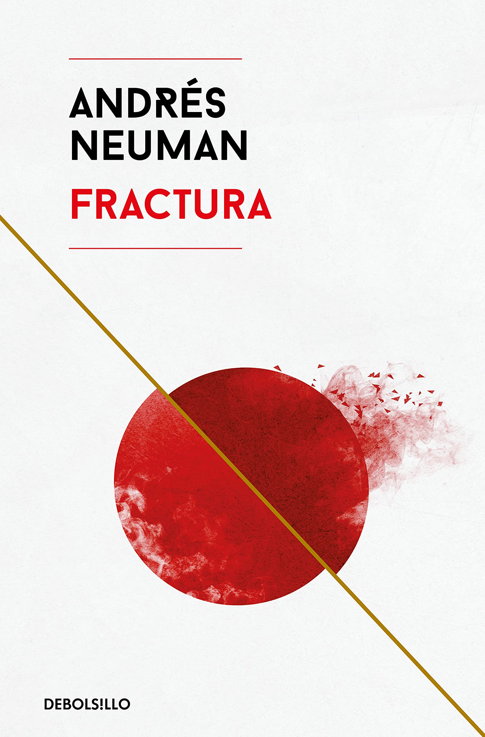 Fractura: Neuman, Andrés: 9788466346207: Amazon.com: Books