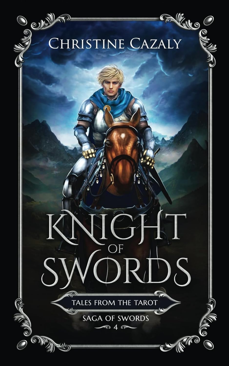 Knight of Swords: Saga of the Swords Book 4 (Tales from the Tarot ...