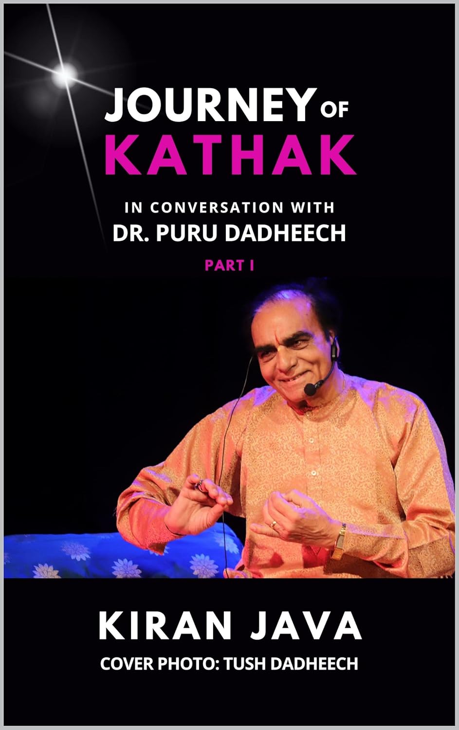 Amazon.com: Journey of Kathak: In conversation with Dr. Puru Dadheech ...