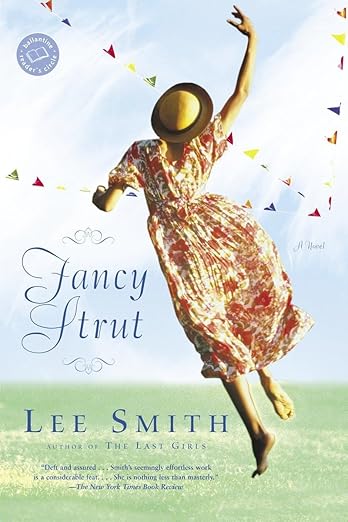 Amazon.com: Fancy Strut: A Novel: 9780345410399: Smith, Lee: Books
