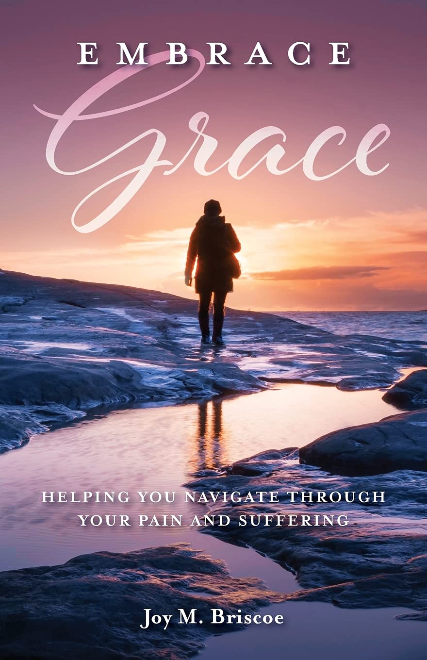 Amazon.com: Embrace Grace: Helping You Navigate Through Your Pain and ...