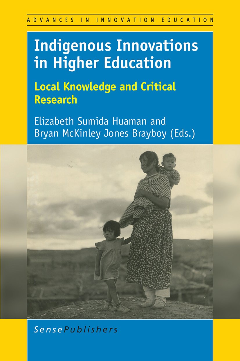 Indigenous Innovations in Higher Education: Local Knowledge and ...