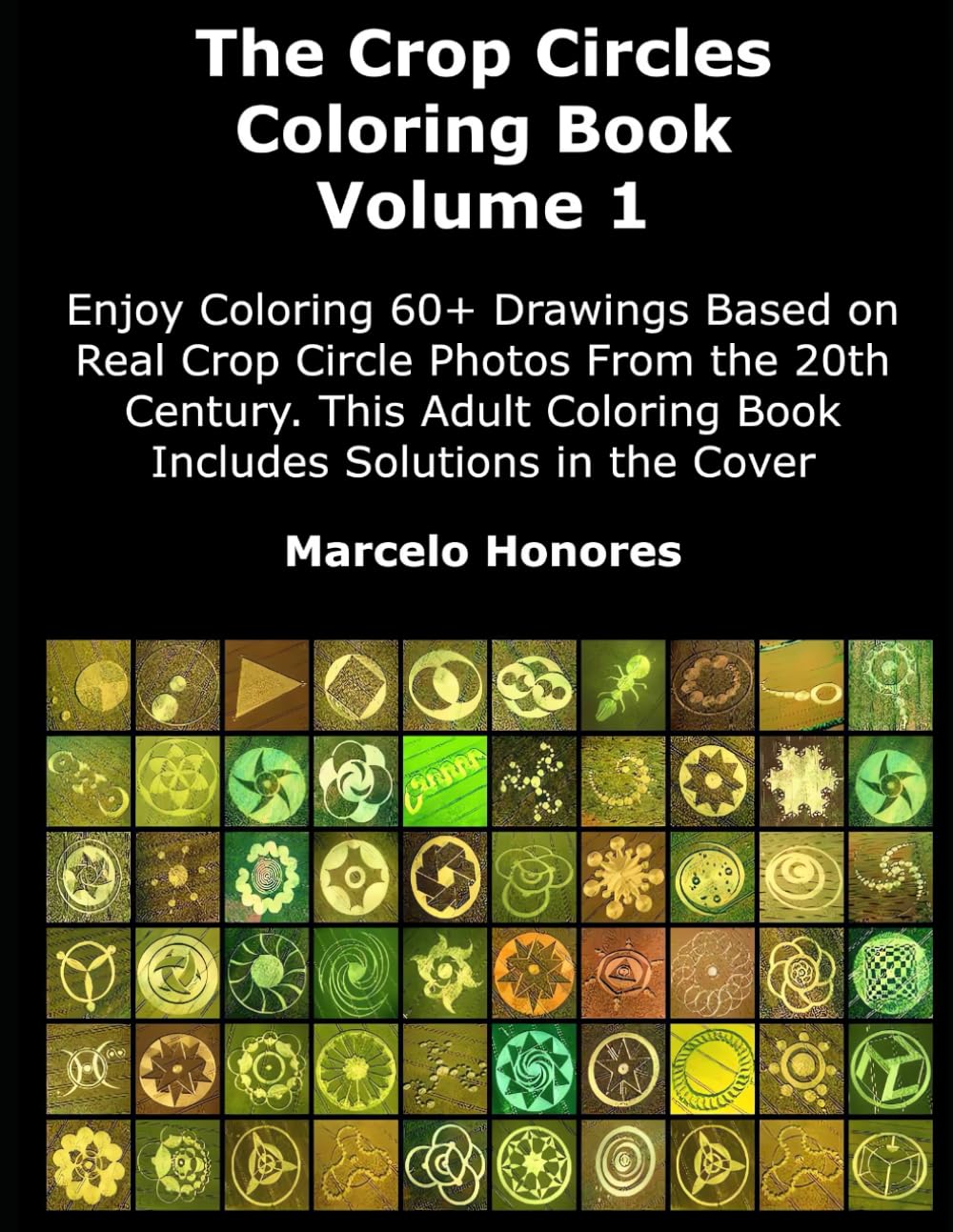 Amazon.com: The Crop Circles Coloring Book Volume 1: Enjoy Coloring 60 ...