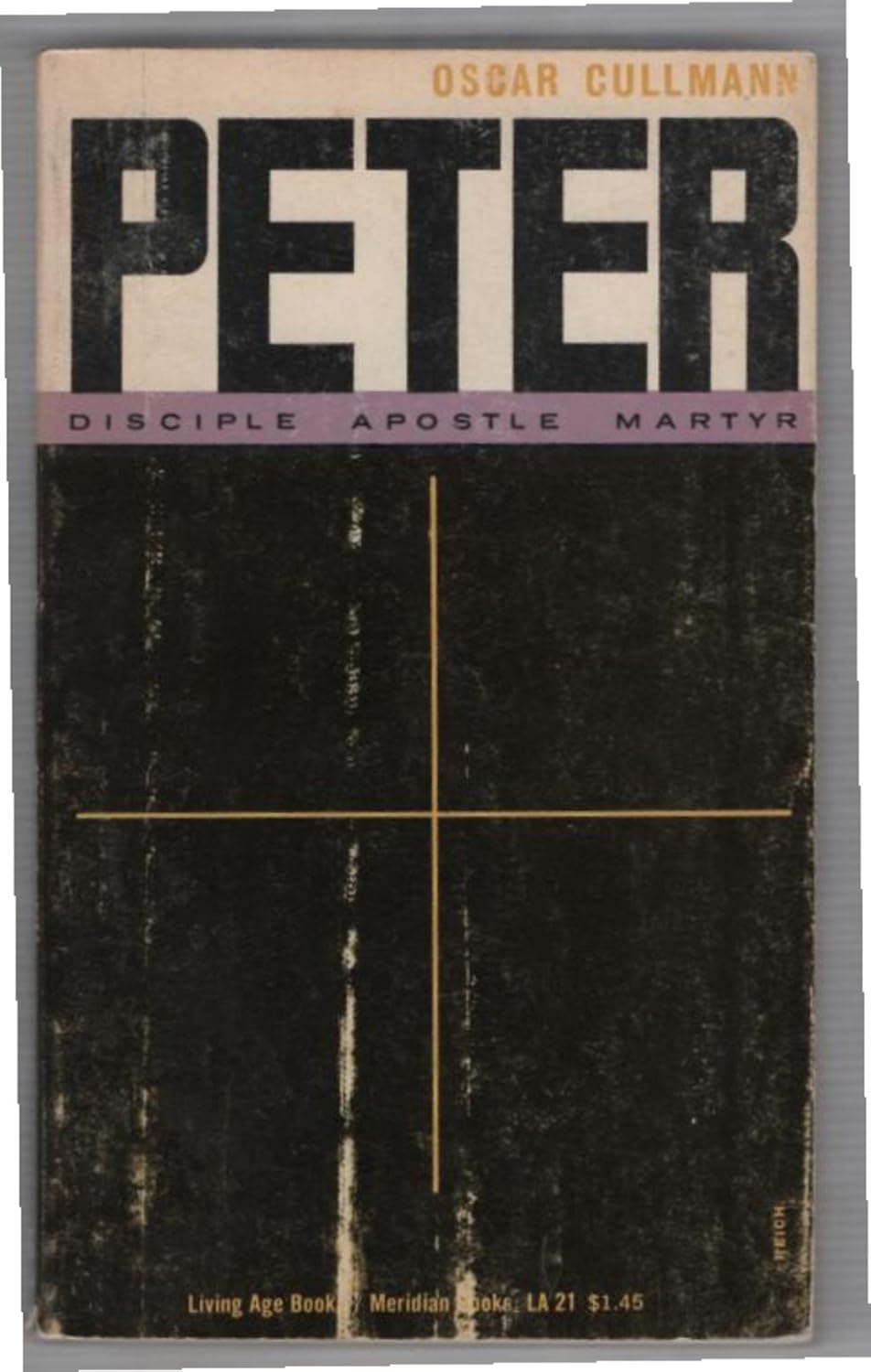 Peter Disciple Apostle Martyr: Cullmann, Oscar: Amazon.com: Books
