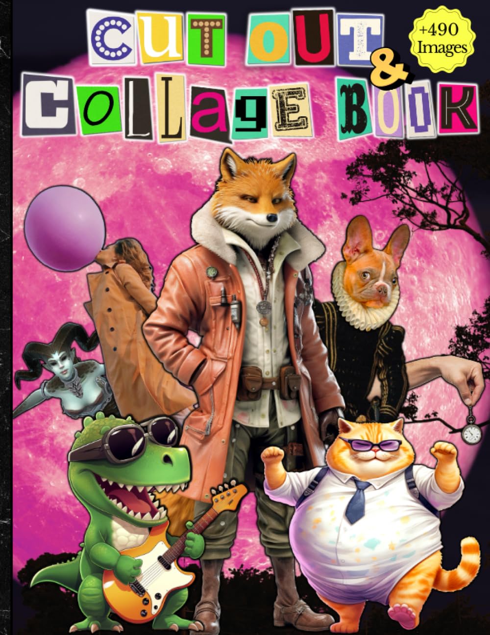 Cut Out And Collage Book: 490+ Amazing Things To Cut & Collage for ...