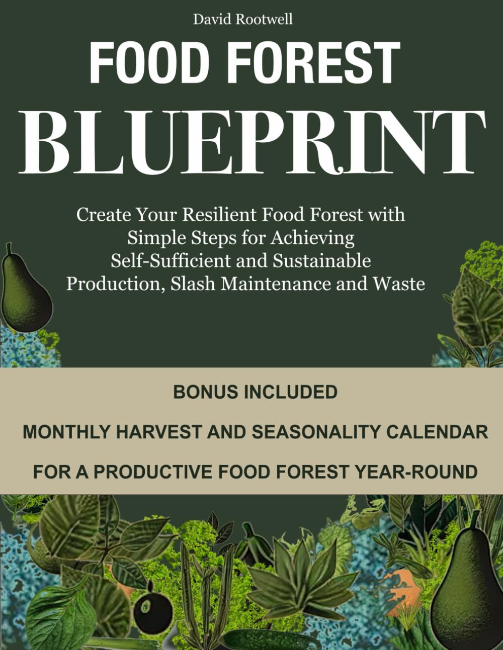 Food Forest Blueprint: Create Your Resilient Food Forest with Simple ...
