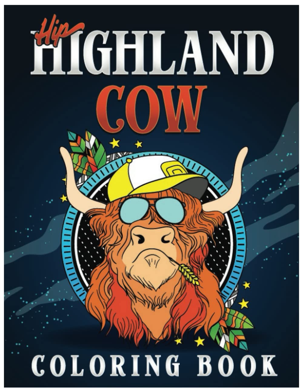 Amazon.com: The Hip Highland Cow Coloring Book: For Adults Or Kids Ages ...