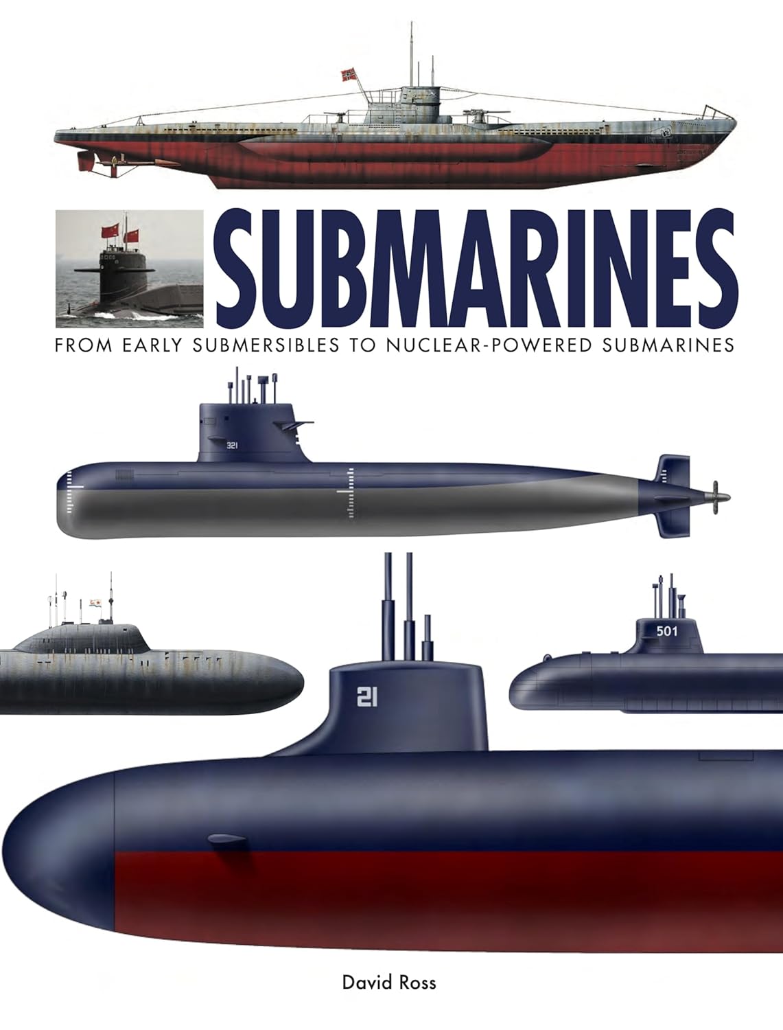 Amazon.com: Submarines: From Early Submersibles to Nuclear-Powered ...