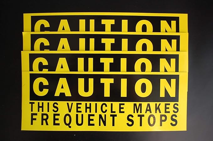 Amazon.com - Caution This Vehicle Makes Frequent Stops Sticker Vinyl ...