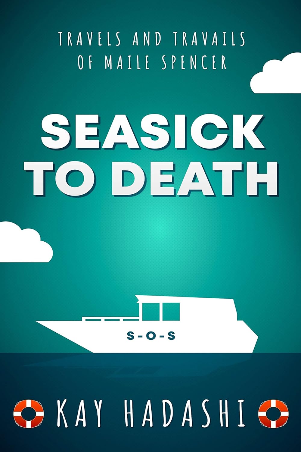 Amazon.com: Seasick to Death (Travels and Travails of Maile Spencer ...