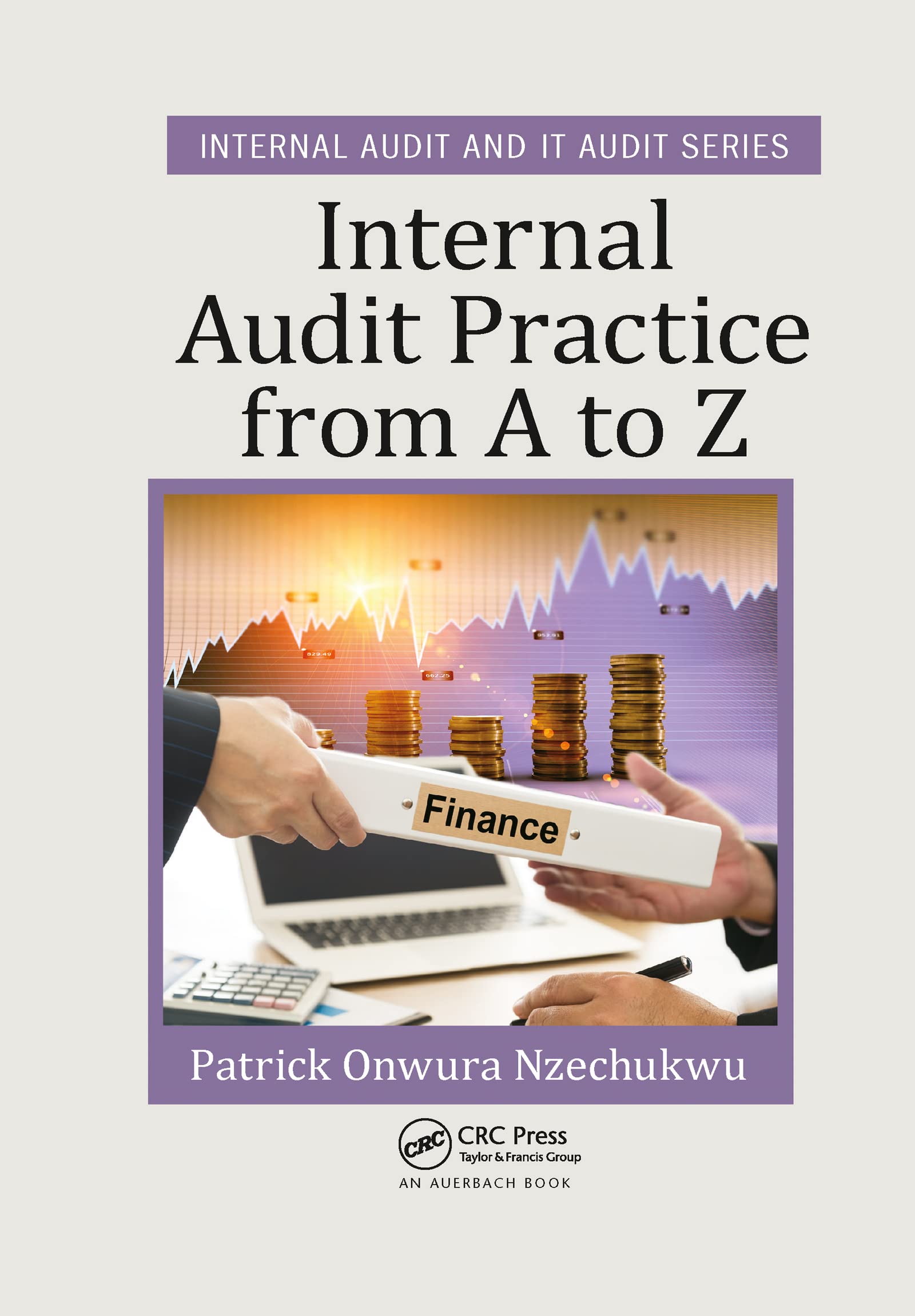 Internal Audit Practice from A to Z (Security, Audit and Leadership ...