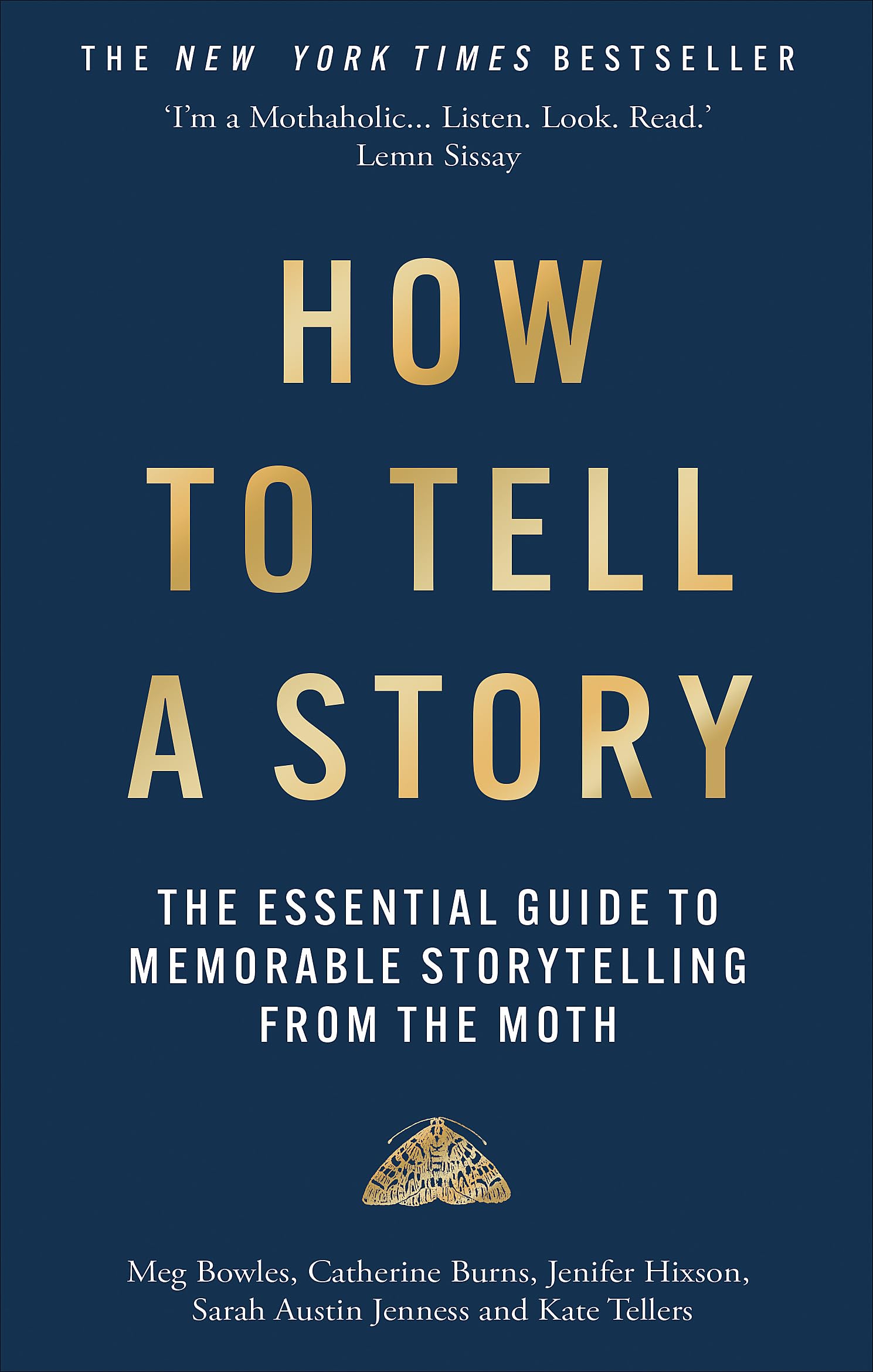 How to Tell a Story: The Essential Guide to Memorable Storytelling from ...